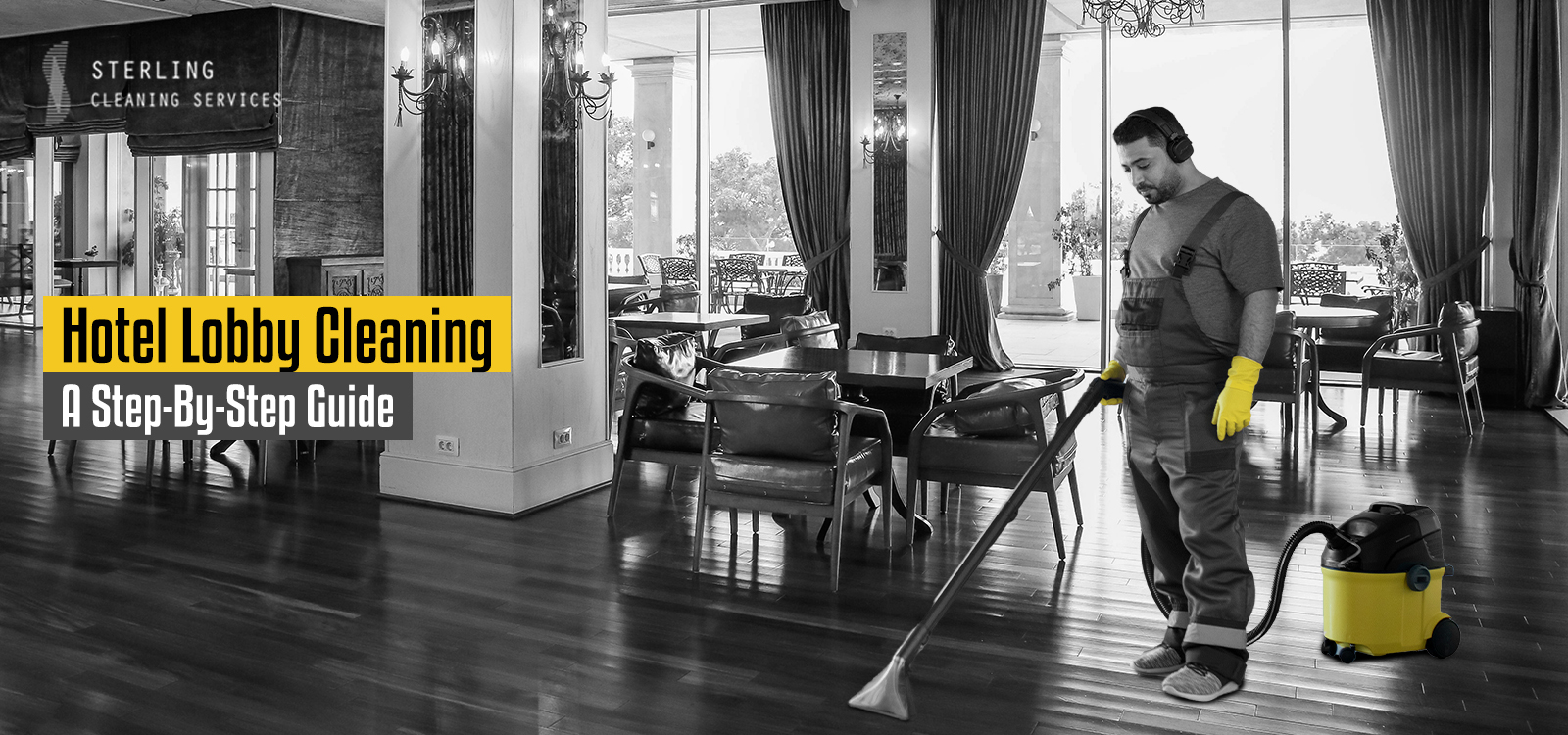 The Ultimate Hotel Lobby Cleaning Guide [With Checklist]